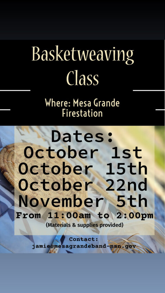 Basket weaving Class, starting Sunday, October 1st. - Mesa Grande
