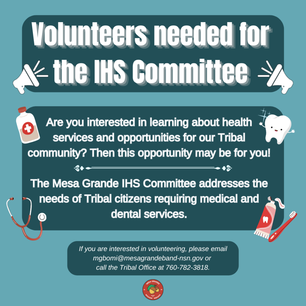 Mesa Grande IHS Committee - Volunteers Wanted - Mesa Grande